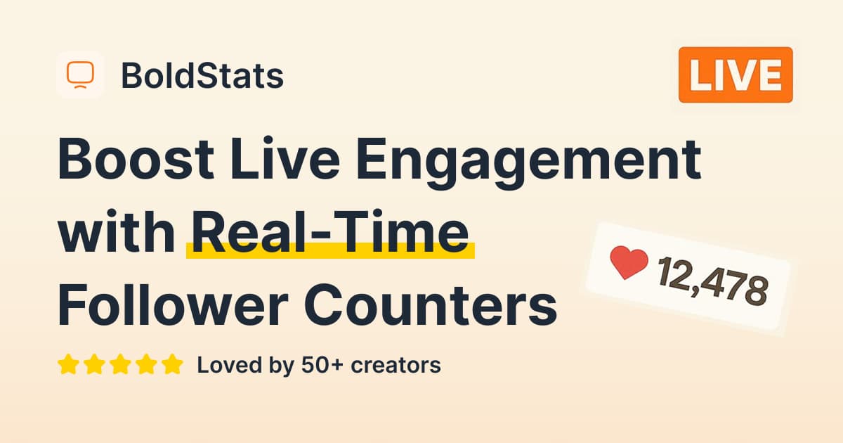 BoldStats | Boost Live Engagement with Real-Time Follower Counters